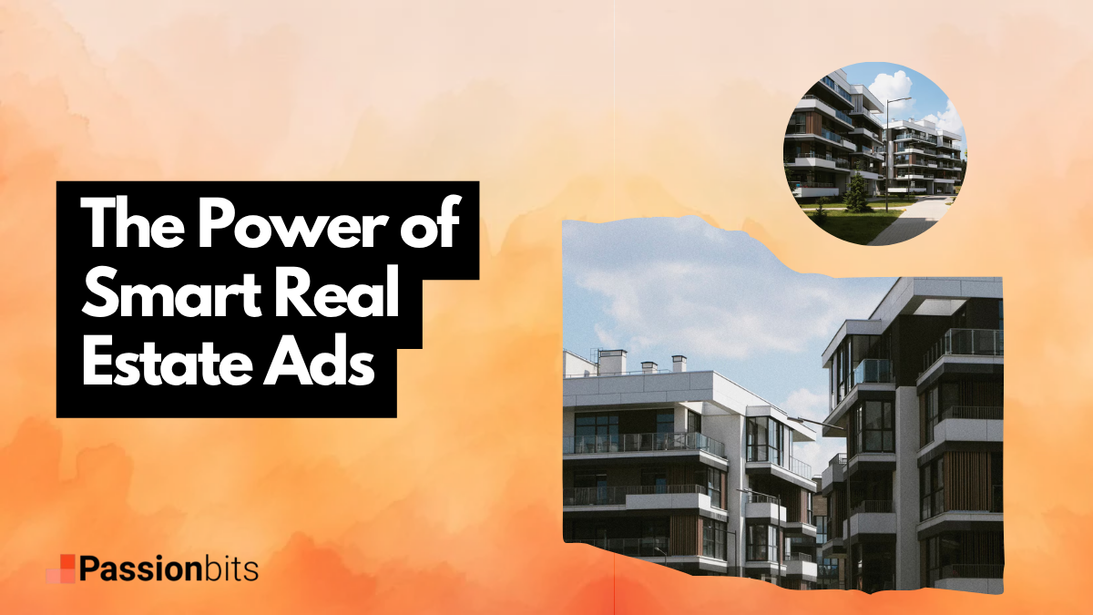 Unlocking Doors with Impact: The Power of Smart Real Estate Ads